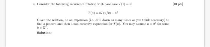 Solved 4. Consider the following recurrence relation with | Chegg.com