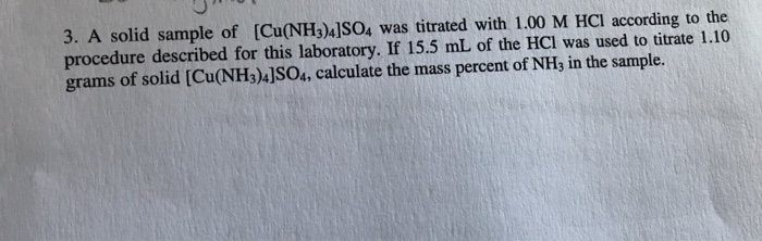 Solved 3. A solid sample of [Cu(NH3)4]SO4 was titrated with | Chegg.com