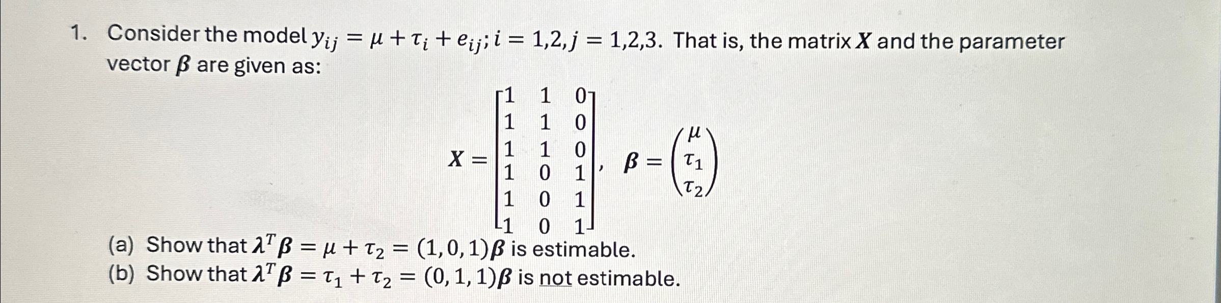 Solved Consider the model yij=μ+τi+eij;i=1,2,j=1,2,3. ﻿That | Chegg.com