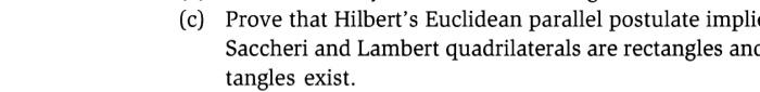 Solved (c) Prove that Hilbert's Euclidean parallel postulate | Chegg.com