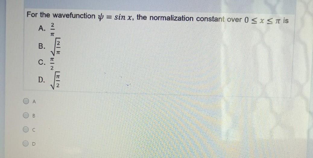 Solved For the wavefunction y = sin x, the normalization | Chegg.com