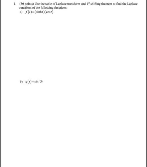 Solved 1. (30 points) Use the table of Laplace transform and | Chegg.com