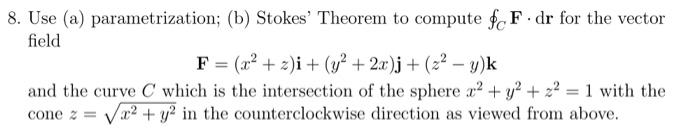 Solved Use (a) parametrization; (b) Stokes' Theorem to | Chegg.com