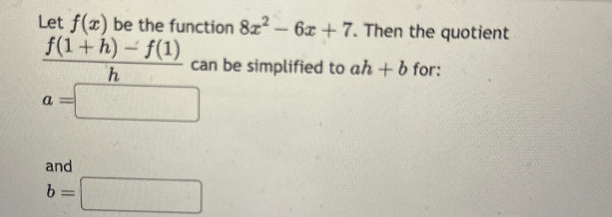 Solved Let f(x) ﻿be the function 8x2-6x+7. ﻿Then the | Chegg.com