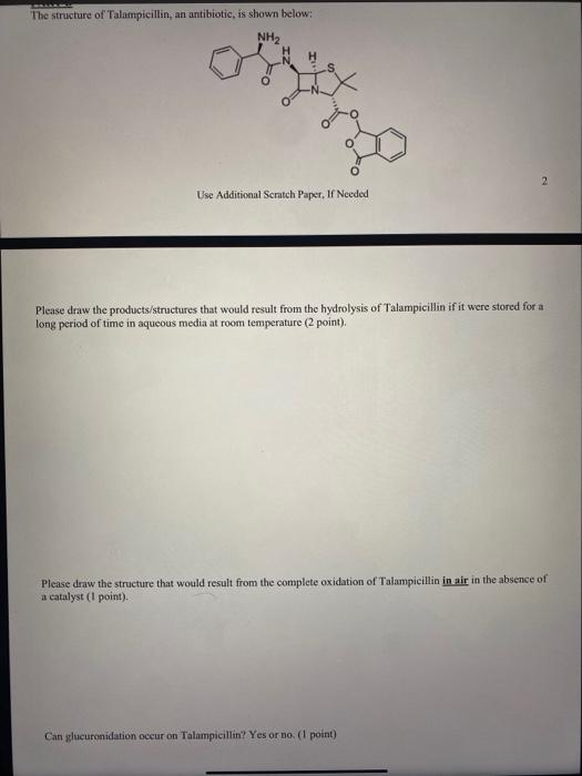 Solved The structure of Talampicillin, an antibiotic, is | Chegg.com