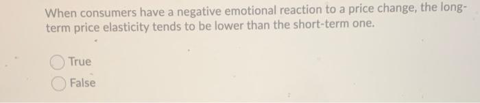 Solved When consumers have a negative emotional reaction to | Chegg.com