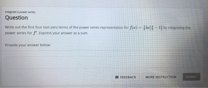 Solved Integrate a power series Question In - 1) by | Chegg.com
