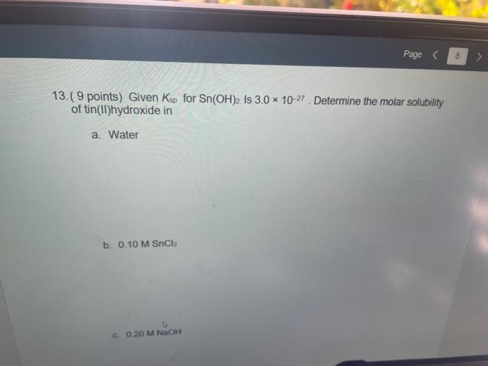 Solved Page 5 8 13.(9 points) Given Ksp for Sn(OH)2. Is 3.0 | Chegg.com