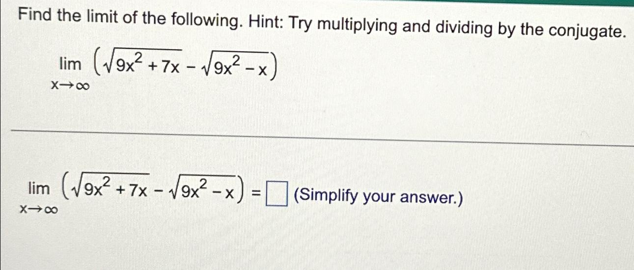 Solved Find the limit of the following. Hint: Try | Chegg.com