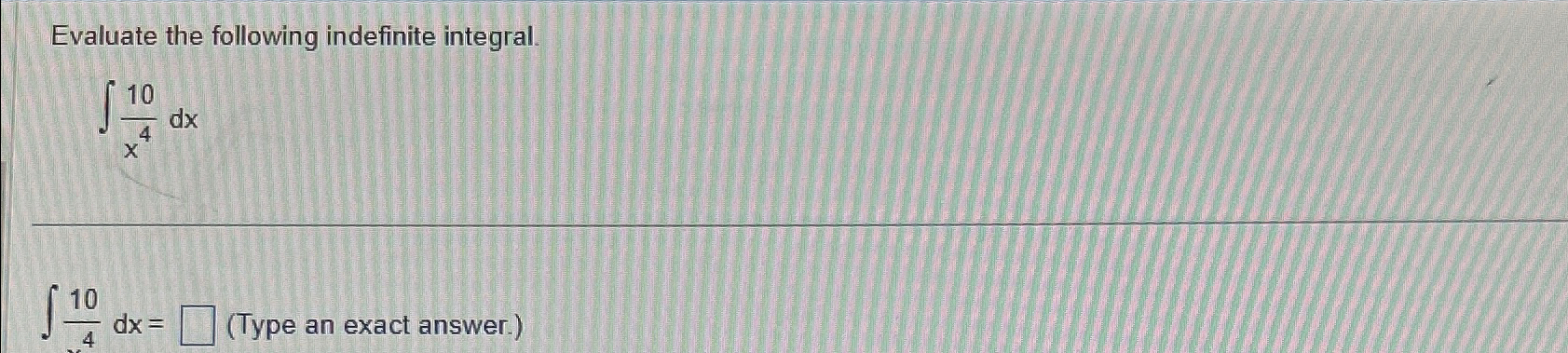 Solved Evaluate the following indefinite | Chegg.com