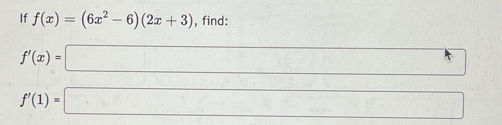 Solved If f(x)=(6x2-6)(2x+3), ﻿find: | Chegg.com