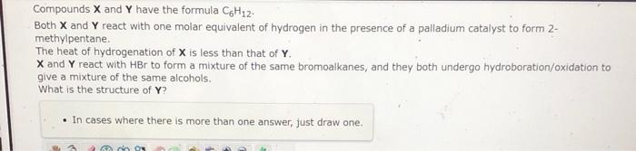 Solved Compounds X and Y have the formula C6H12. Both X and | Chegg.com