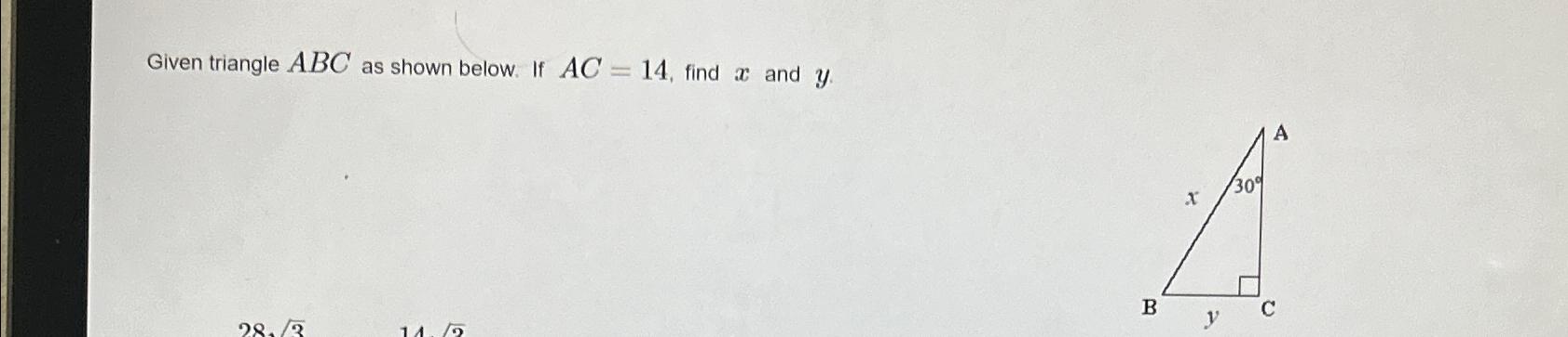 Solved Given triangle ABC as shown below. If AC=14, ﻿find x | Chegg.com