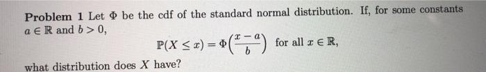 Solved Problem 1 Let o be the cdf of the standard normal | Chegg.com