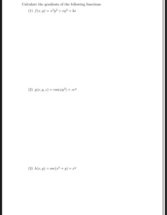 Solved Calculate the gradients of the following functions | Chegg.com