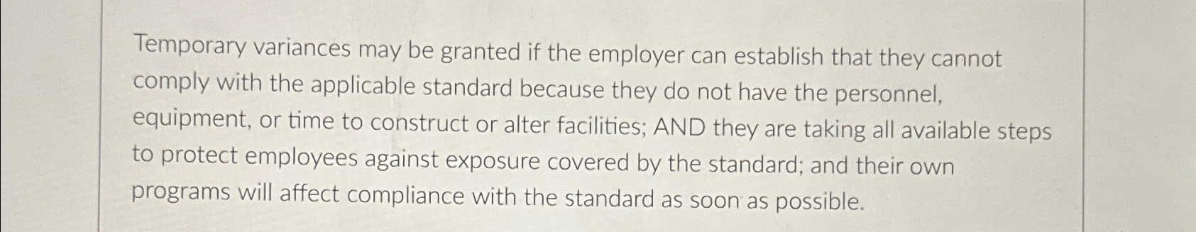 Solved Temporary variances may be granted if the employer | Chegg.com