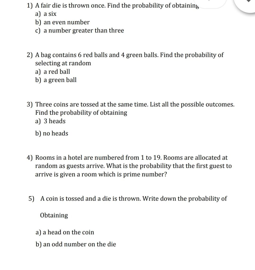 Solved 6) Three coins are tossed and two dice are thrown at | Chegg.com