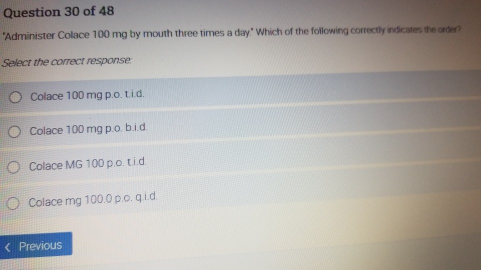 Solved Question 30 of 48 "Administer Colace 100 mg by mouth | Chegg.com