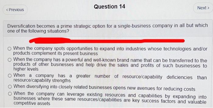 Solved Diversification becomes a prime strategic option for | Chegg.com