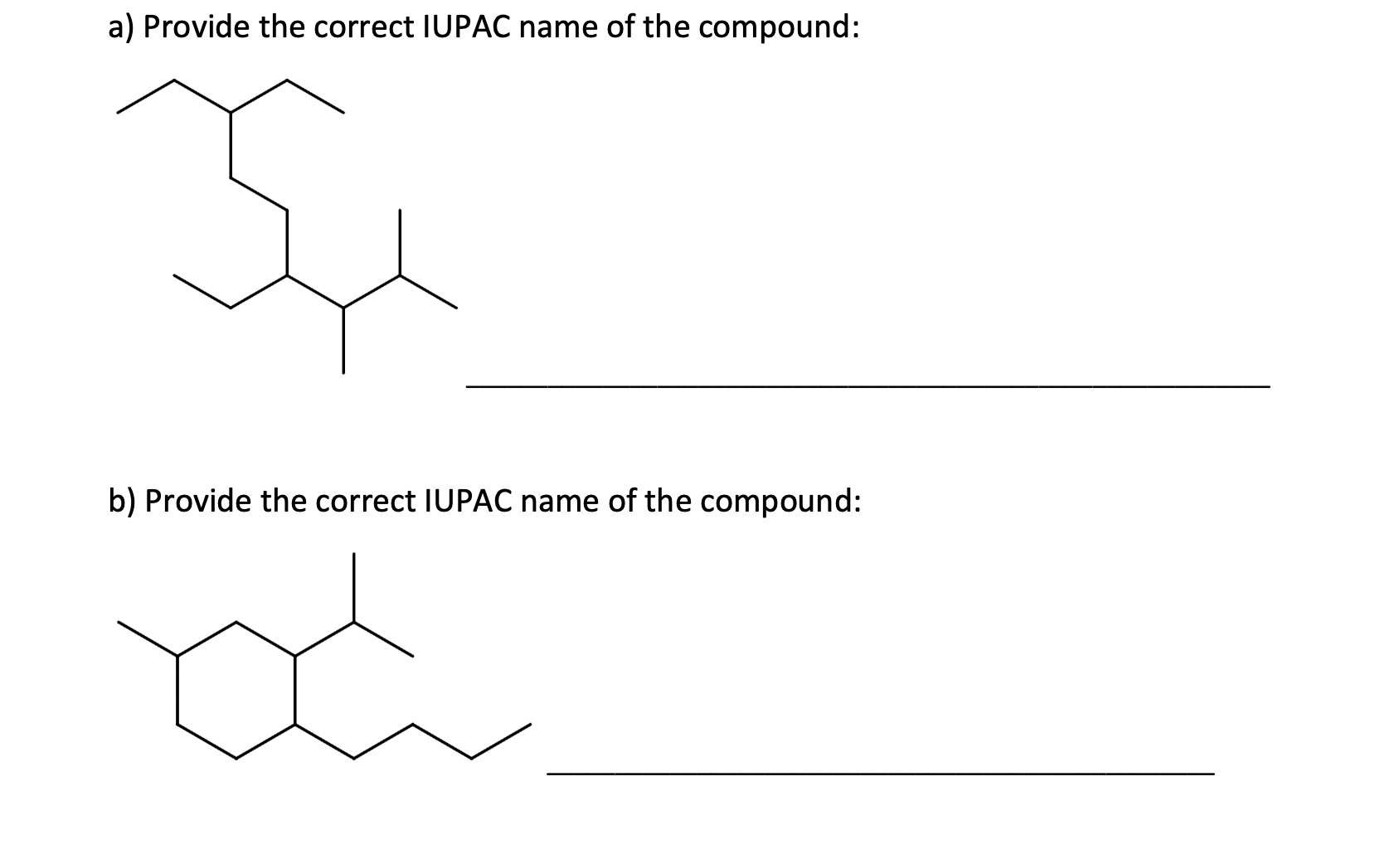 Solved a) ﻿Provide the correct IUPAC name of the compound:b) | Chegg.com