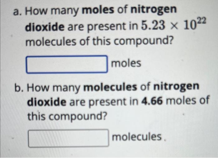 Solved a. How many moles of nitrogen dioxide are present in | Chegg.com