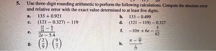Solved Use three-digit rounding arithmetic to perform the | Chegg.com