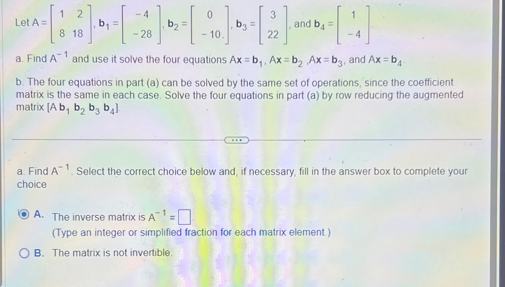 Solved Let A=[12818],b1=[-4-28],b2=[0-10],b3=[322], ﻿and | Chegg.com
