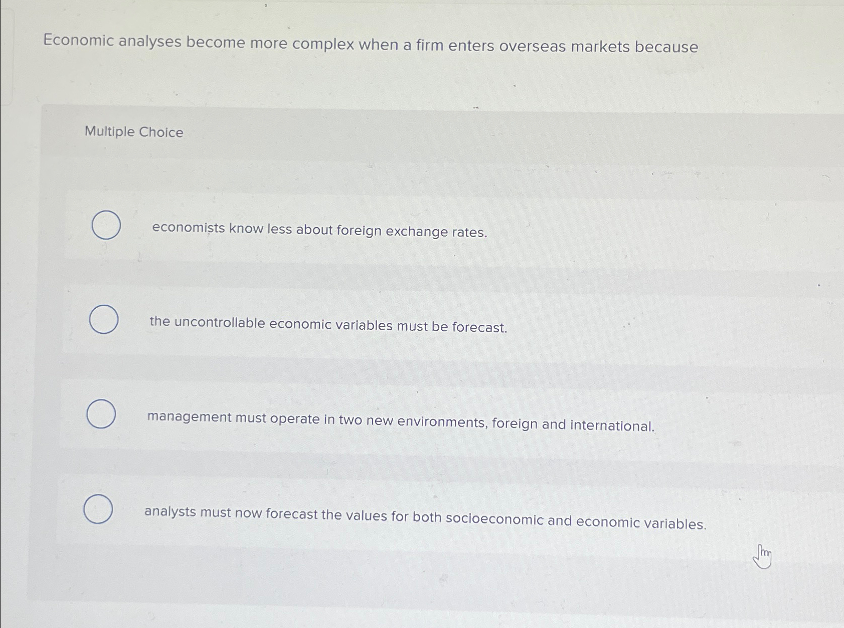 Solved Economic analyses become more complex when a firm | Chegg.com