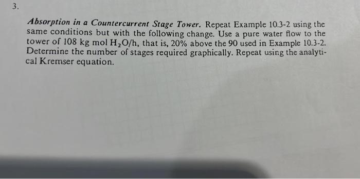Solved 3. Absorption in a Countercurrent Stage Tower. Repeat | Chegg.com