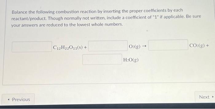 Solved Balance the following combustion reaction by | Chegg.com