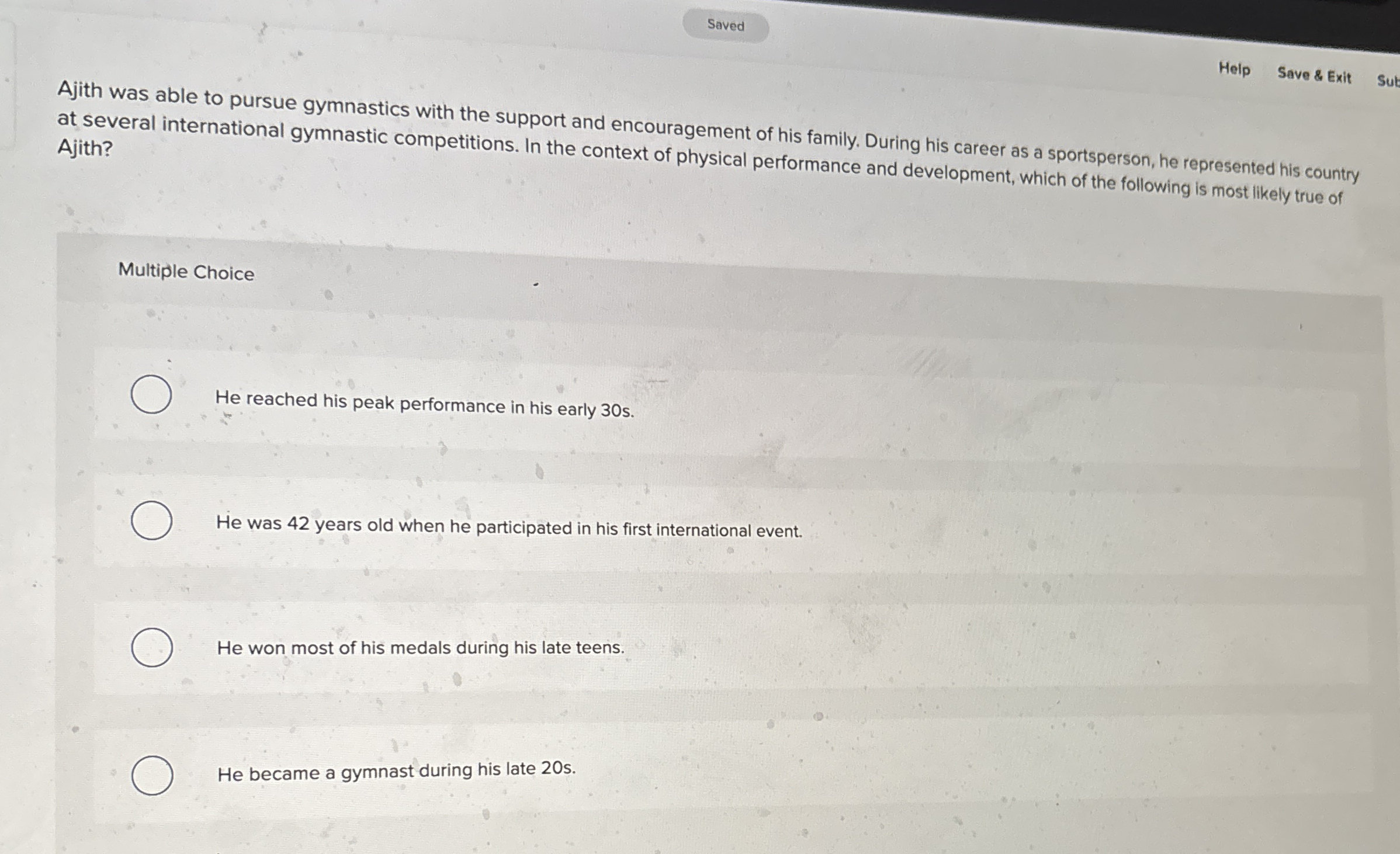 Solved HelpSave & ExitAjith was able to pursue gymnastics | Chegg.com