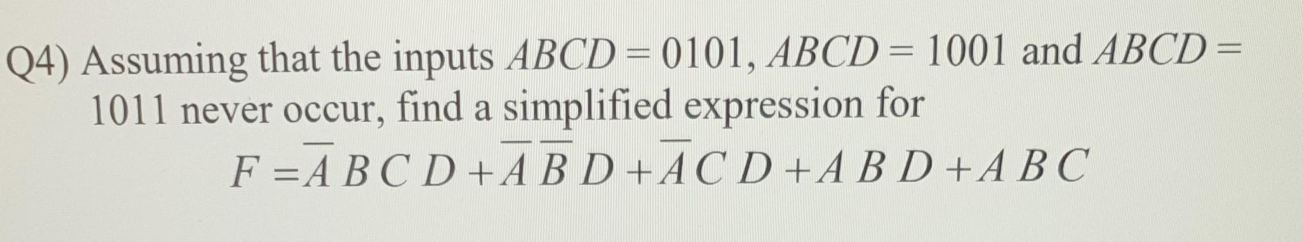 Solved Q4) Assuming that the inputs ABCD=0101,ABCD=1001 and | Chegg.com