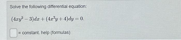 Solved Solve the following differential equation: (4xy² − | Chegg.com