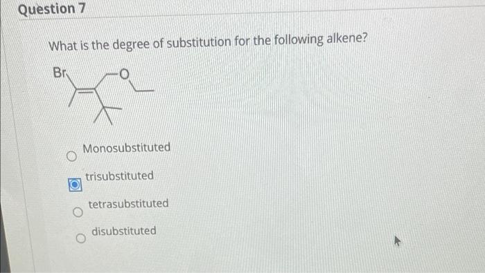 Solved Question 7 What is the degree of substitution for the | Chegg.com