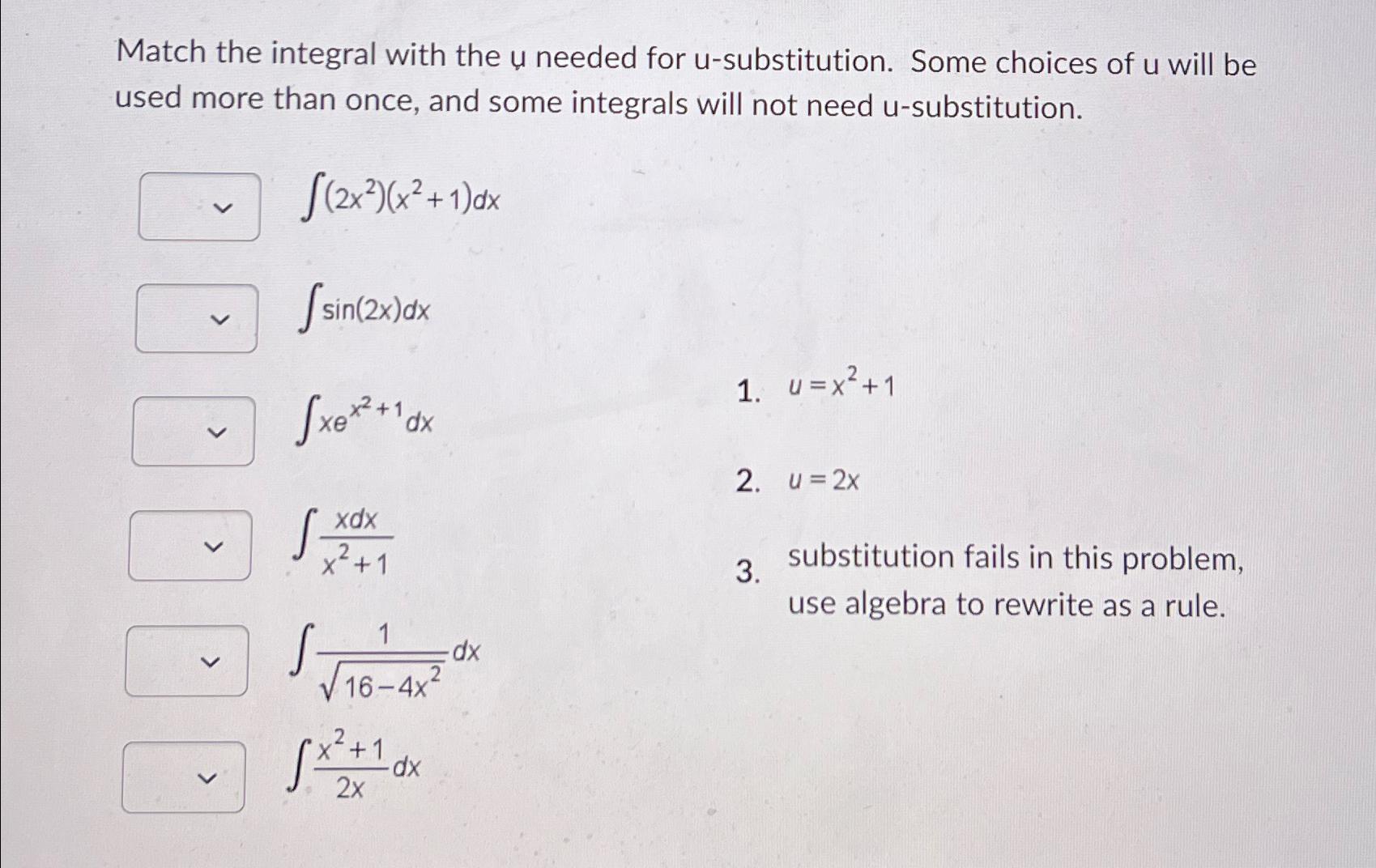 Solved Match the integral with the u ﻿needed for | Chegg.com