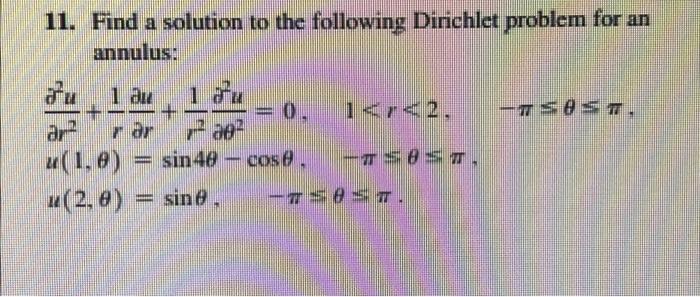 Solved 11. Find a solution to the following Dirichlet | Chegg.com