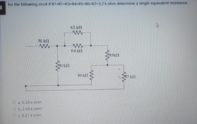 Solved for the following ciruit if R1=R1=R3=R4=R5=R6=R7=3.2k | Chegg.com