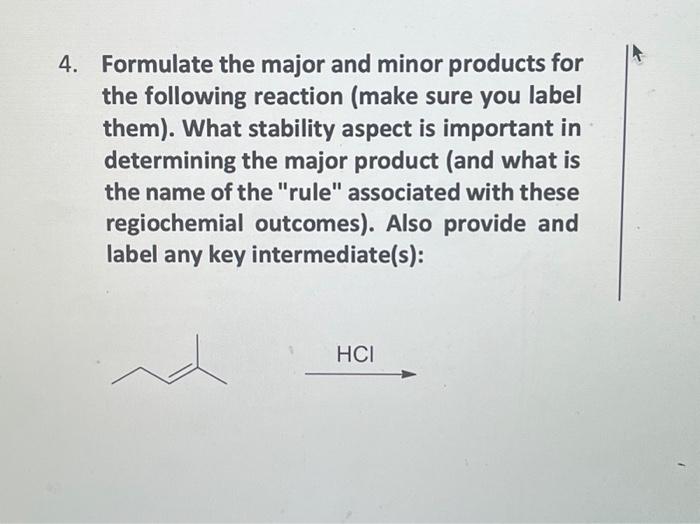 Solved Formulate the major and minor products for the | Chegg.com