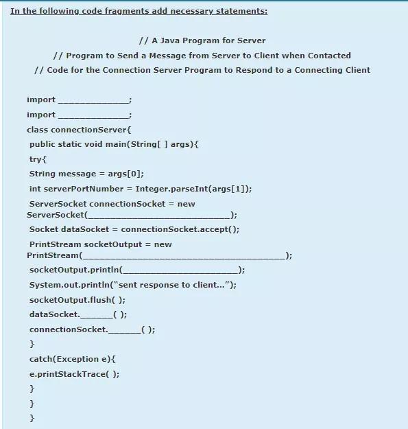 Solved In the following code fragments add necessary | Chegg.com