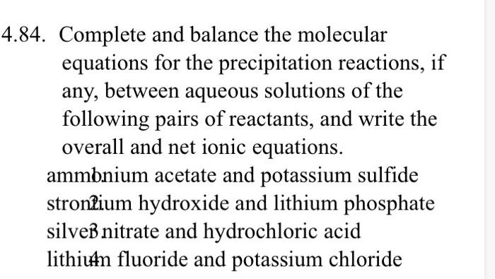 Solved .84. Complete and balance the molecular equations for | Chegg.com