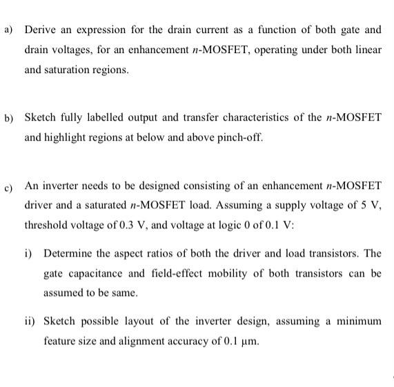 Solved A Derive An Expression For The Drain Current As A Chegg