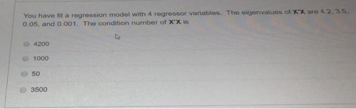 Solved You Have Fit A Regression Model With 4 Regressor 1654