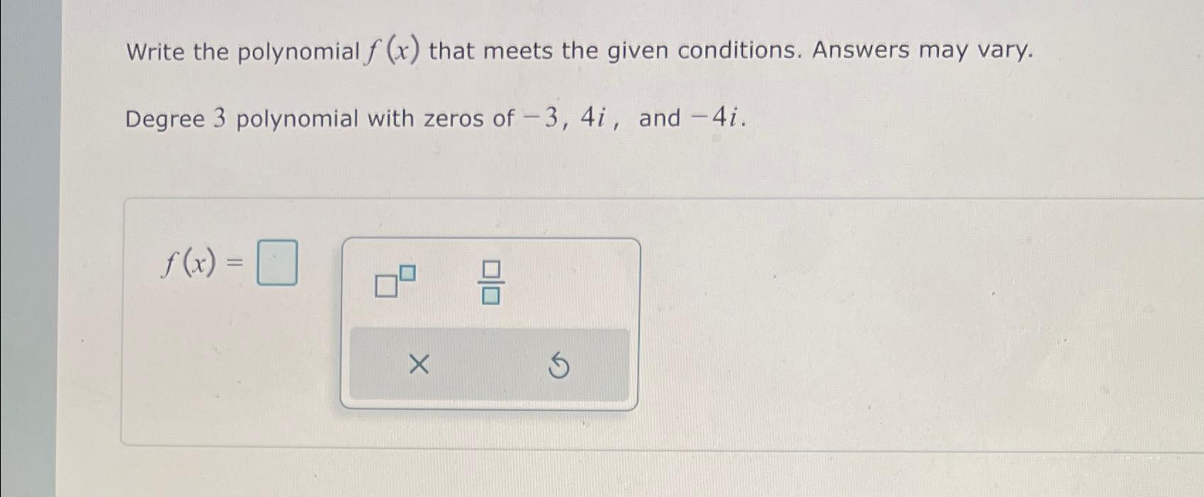 Solved Write the polynomial f(x) ﻿that meets the given | Chegg.com