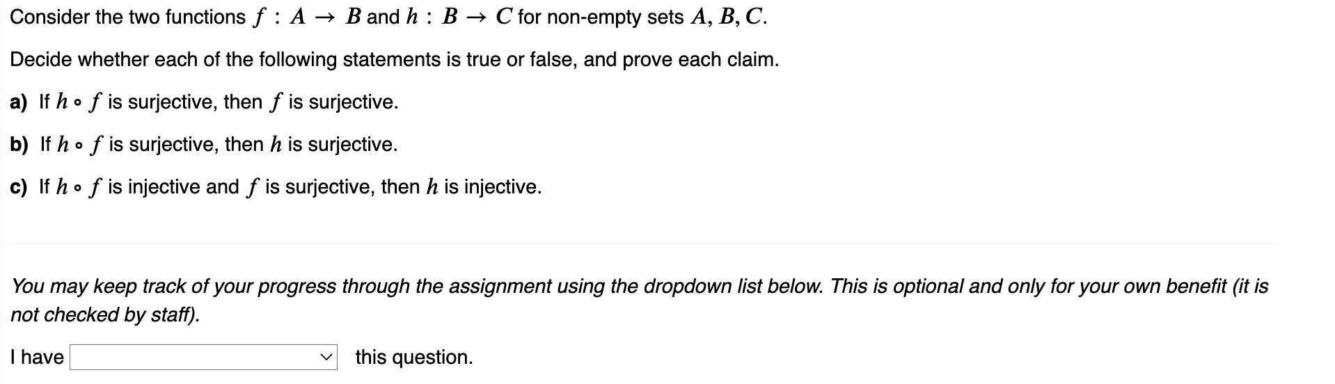 Solved Consider the two functions f:A→B ﻿and h:B→C ﻿for | Chegg.com