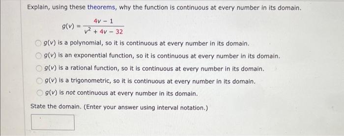 Solved Explain, using these theorems, why the function is | Chegg.com Solved Explain, using these theorems, why the function is | Chegg.com