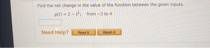 Solved Find the net change in the value of the function | Chegg.com