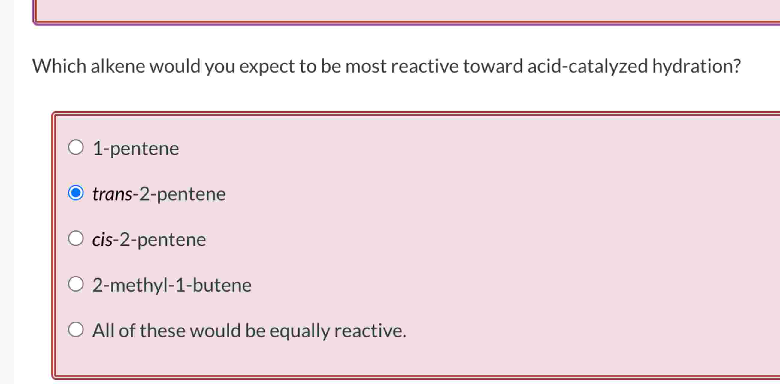 Solved Which alkene would you expect to be most reactive | Chegg.com