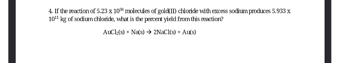 Solved If the reaction of 5.23×1038 ﻿molecules of gold(II) | Chegg.com