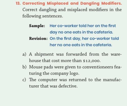 Solved 13. Correcting Misplaced and Dangling Modifiers. | Chegg.com
