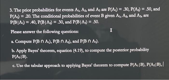 Solved 3. The prior probabilities for events A1,A2, and A3 | Chegg.com